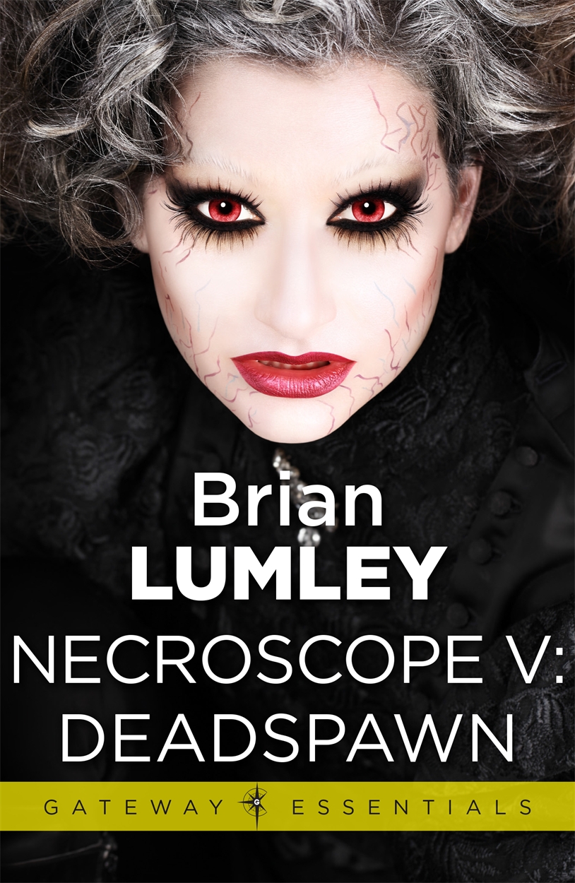 Necroscope V: Deadspawn by Brian Lumley | SF Gateway - Your Portal to ...