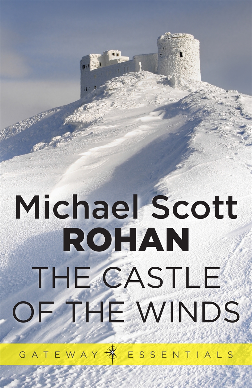 The Castle of the Winds by Michael Scott Rohan | SF Gateway - Your ...