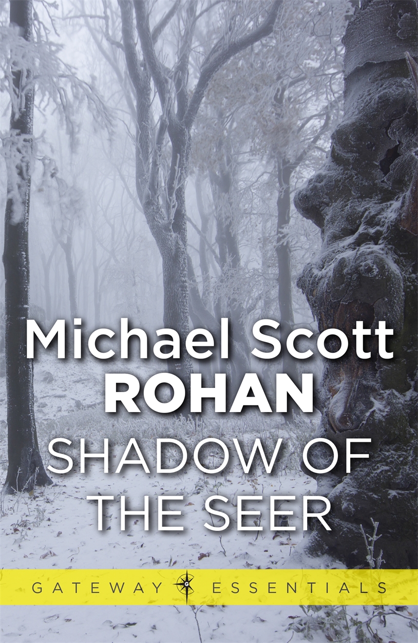 Shadow of the Seer by Michael Scott Rohan | SF Gateway - Your Portal to ...