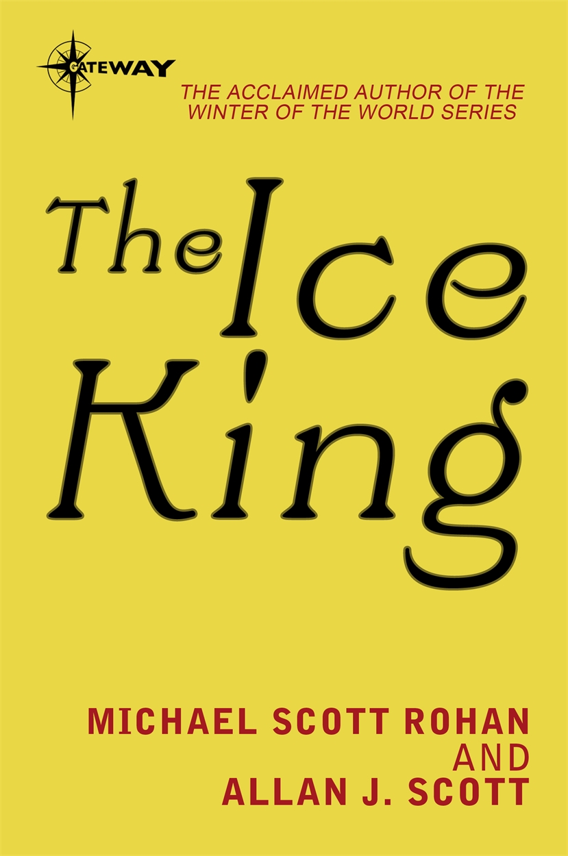 The Ice King by Michael Scott Rohan | SF Gateway - Your Portal to the ...