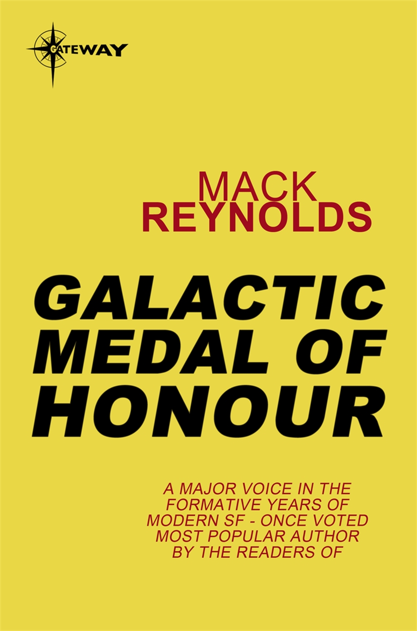 Galactic Medal of Honour by Mack Reynolds | SF Gateway - Your Portal to ...