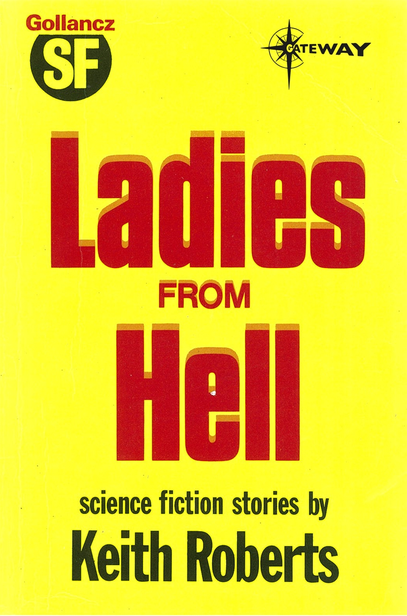 Ladies from Hell by Keith Roberts | SF Gateway - Your Portal to the ...