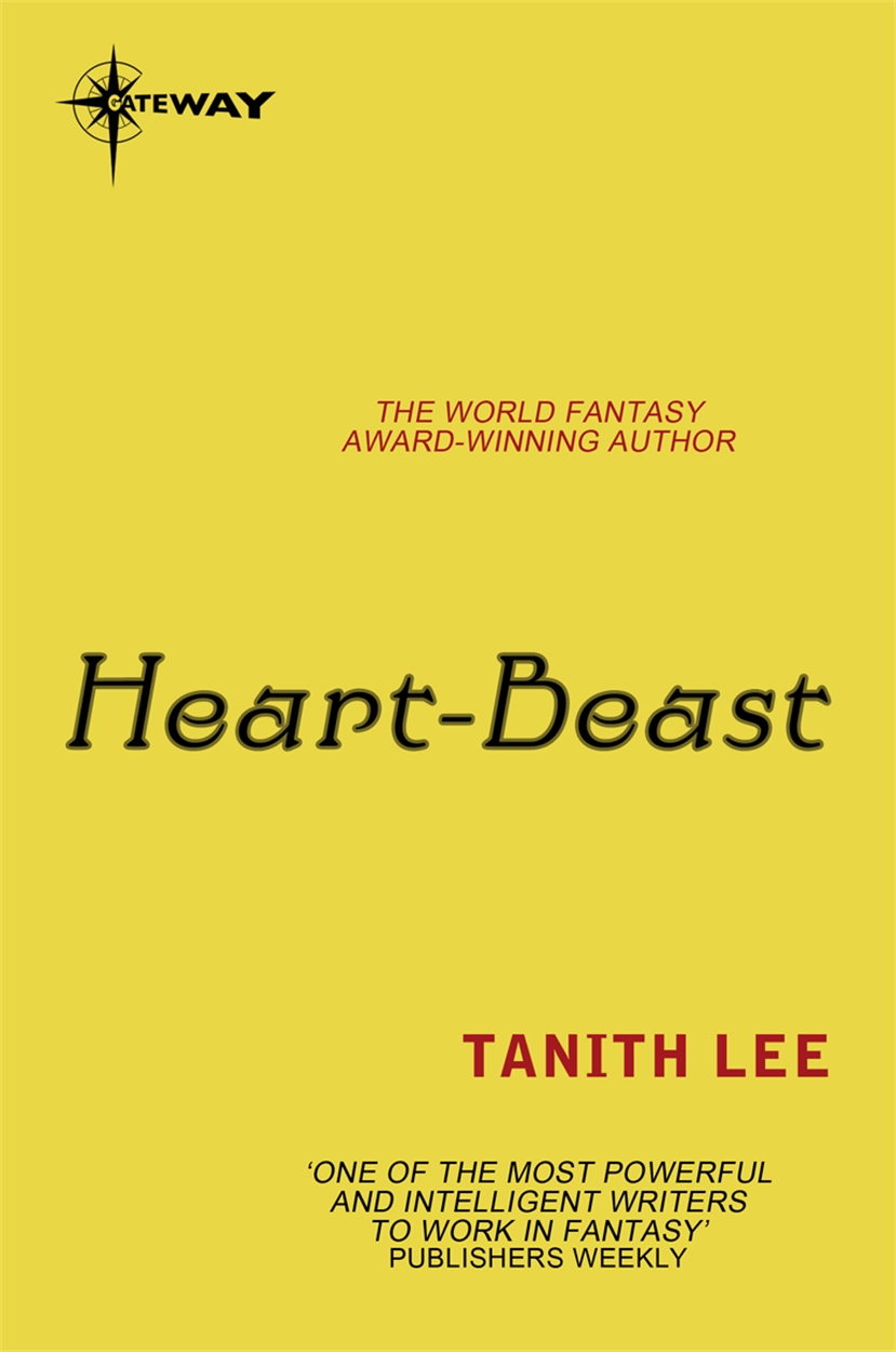 Heart-Beast by Tanith Lee | SF Gateway - Your Portal to the Classics of ...