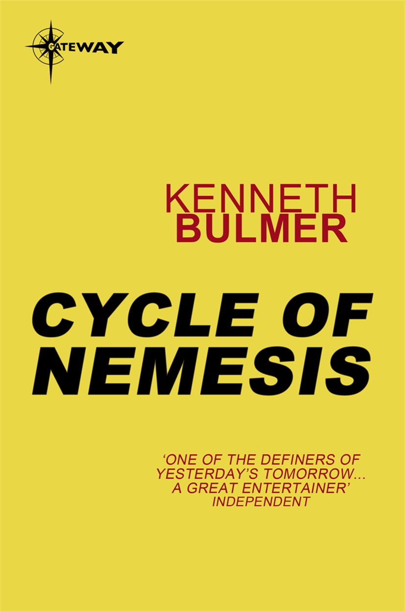 Cycle of Nemesis by Kenneth Bulmer | SF Gateway - Your Portal to the ...