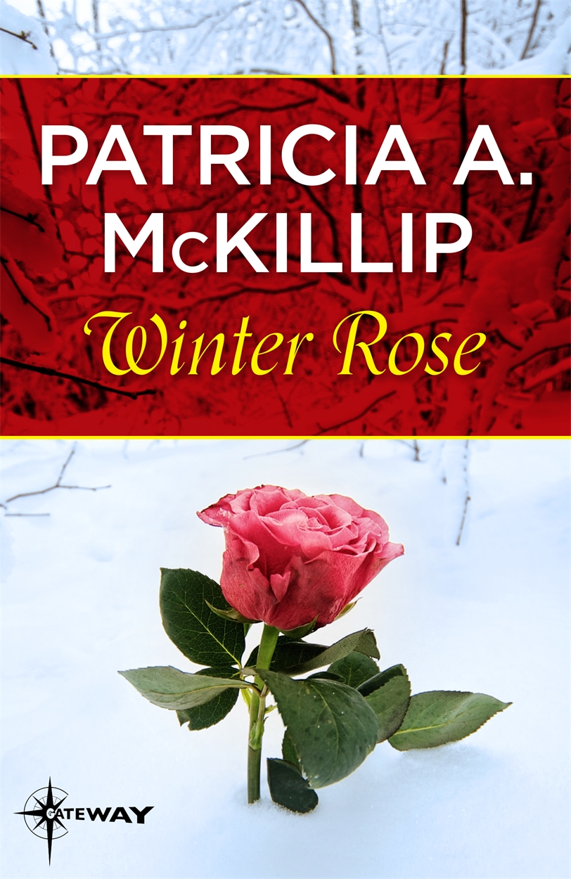 Winter Rose by Patricia A. McKillip | SF Gateway - Your Portal to the ...