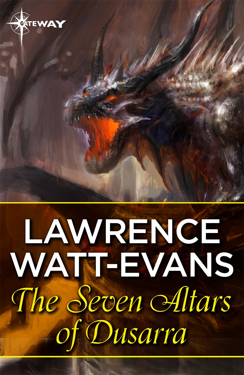 The Seven Altars of Dusarra by Lawrence Watt-Evans | SF Gateway - Your Portal to the Classics of ...