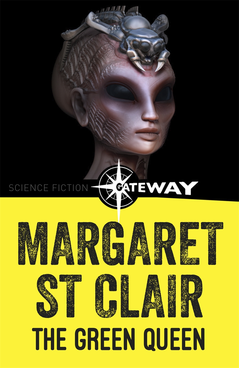 The Green Queen by Margaret St Clair | SF Gateway - Your Portal to the ...