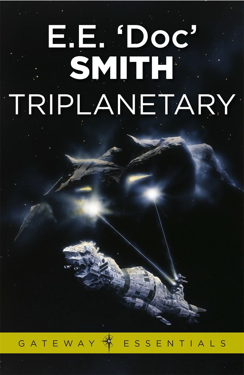 Triplanetary by E.E. 'Doc' Smith | SF Gateway - Your Portal to the ...