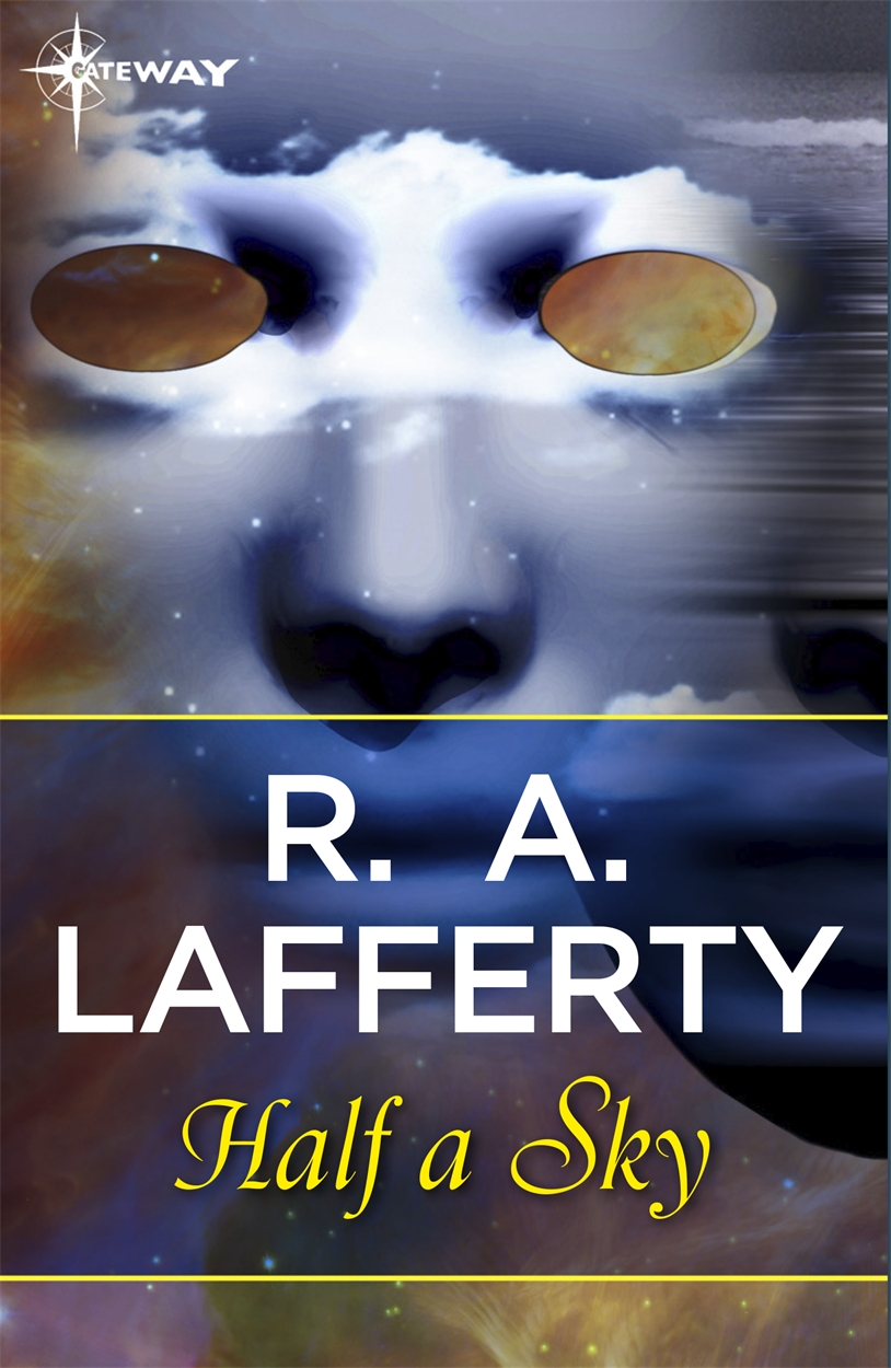 Half a Sky by R. A. Lafferty | SF Gateway - Your Portal to the Classics ...