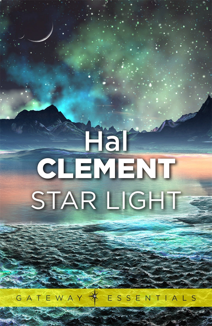 Star Light by Hal Clement | SF Gateway - Your Portal to the Classics of ...