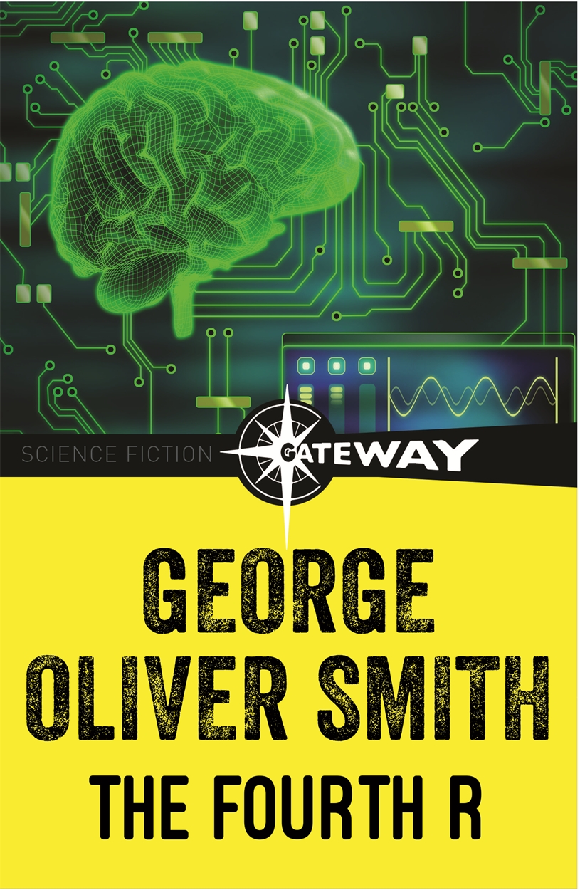 The Fourth R by George O. Smith | SF Gateway - Your Portal to the ...