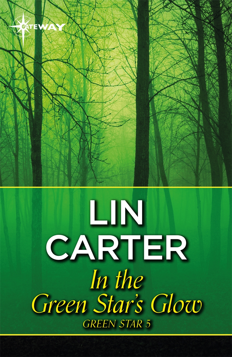 In the Green Star’s Glow by Lin Carter | SF Gateway - Your Portal to ...