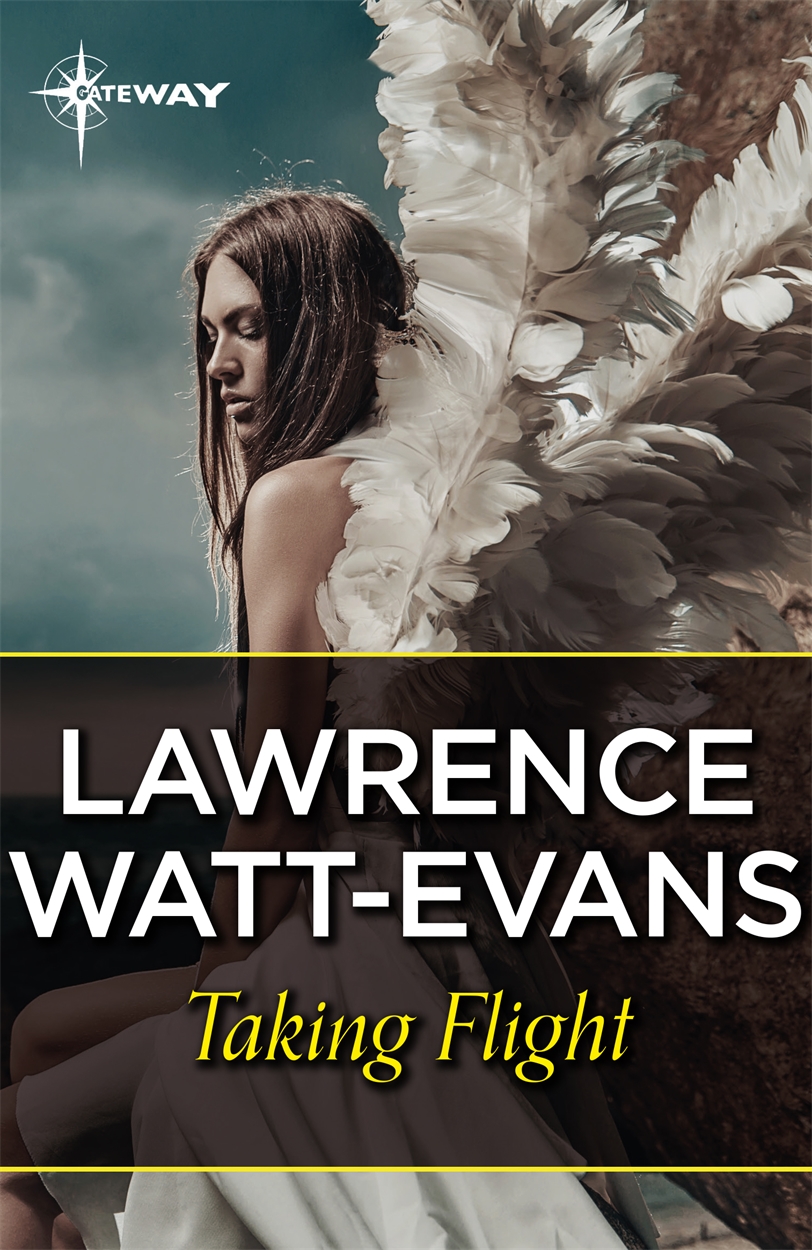 Taking Flight by Lawrence Watt-Evans | SF Gateway - Your Portal to the Classics of SF & Fantasy