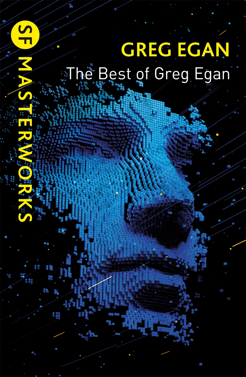 The Best of Greg Egan by Greg Egan | SF Gateway - Your Portal to the ...