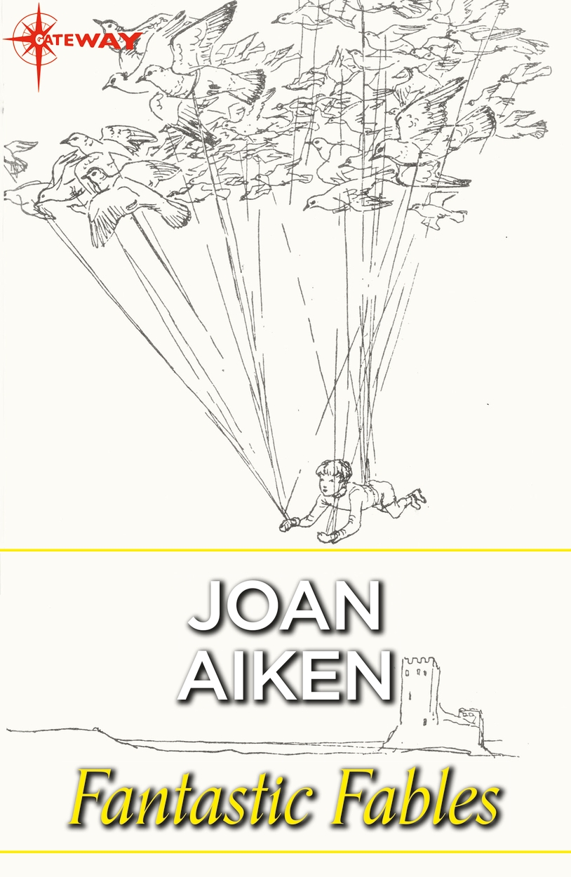 Fantastic Fables by Joan Aiken | SF Gateway - Your Portal to the Classics of SF & Fantasy